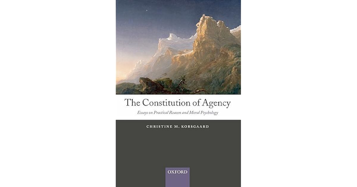 The Constitution of Agency: Essays on Practical Reason and Moral ...