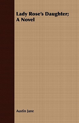 Lady Rose's Daughter by Mrs. Humphry Ward