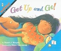 Get Up and Go! by Stuart J. Murphy