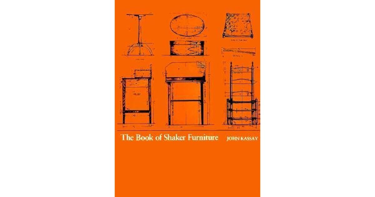 The Book of Shaker Furniture by John Kassay