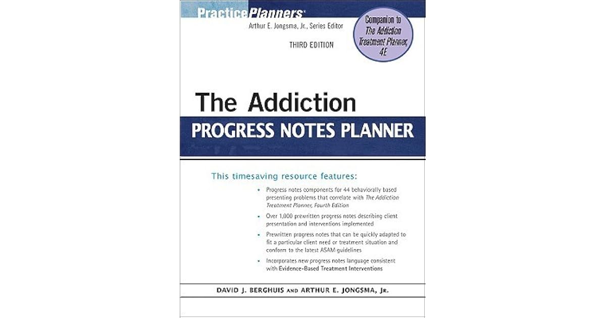 The Addiction Progress Notes Planner by David J. Berghuis