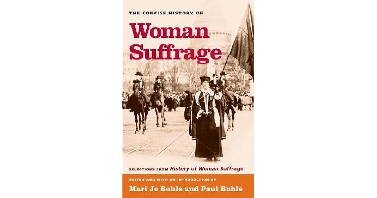 The Concise History of Woman Suffrage: Selections from History of Woman ...
