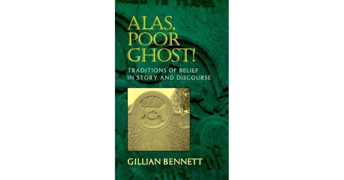 Alas Poor Ghost by Gillian Bennett