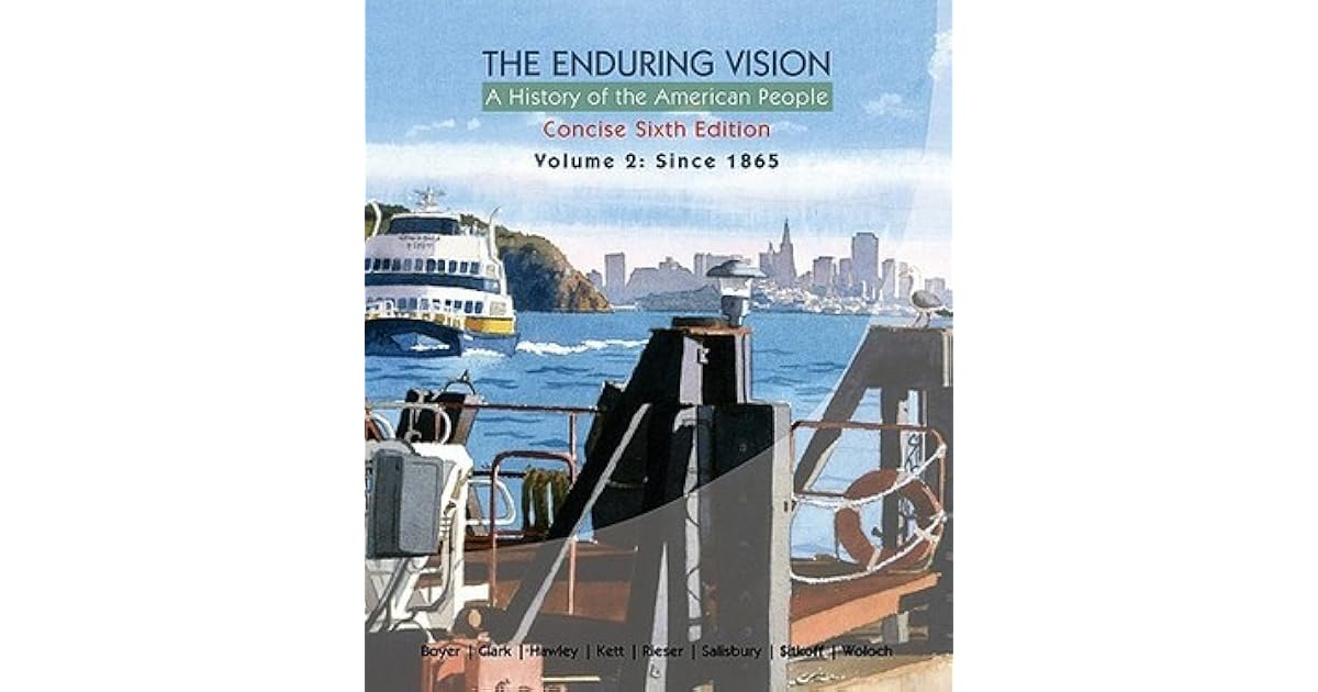 The Enduring Vision: A History of the American People, Volume 2: From ...