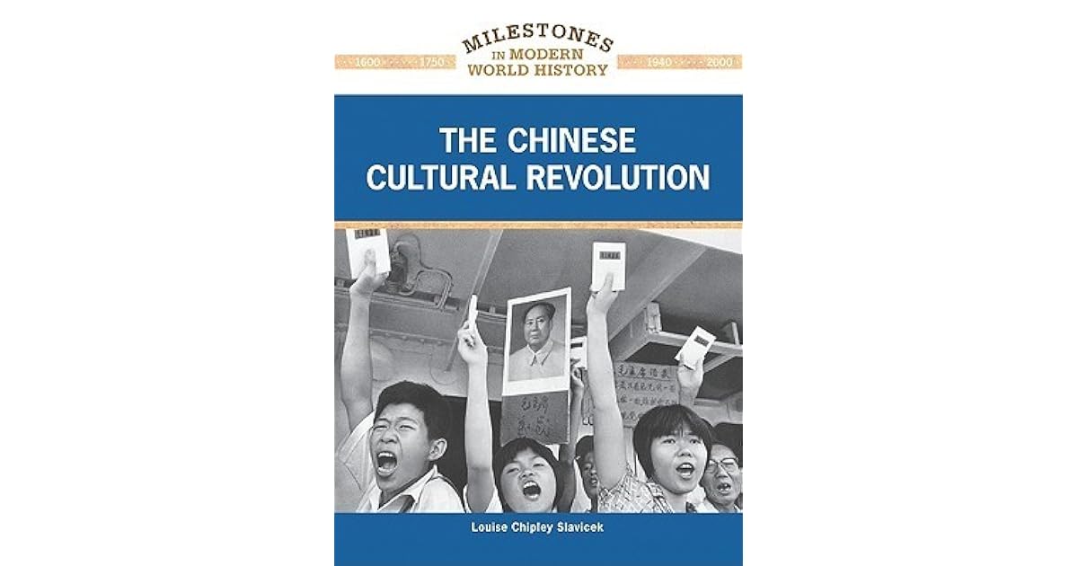 The Chinese Cultural Revolution by Louise Slavicek