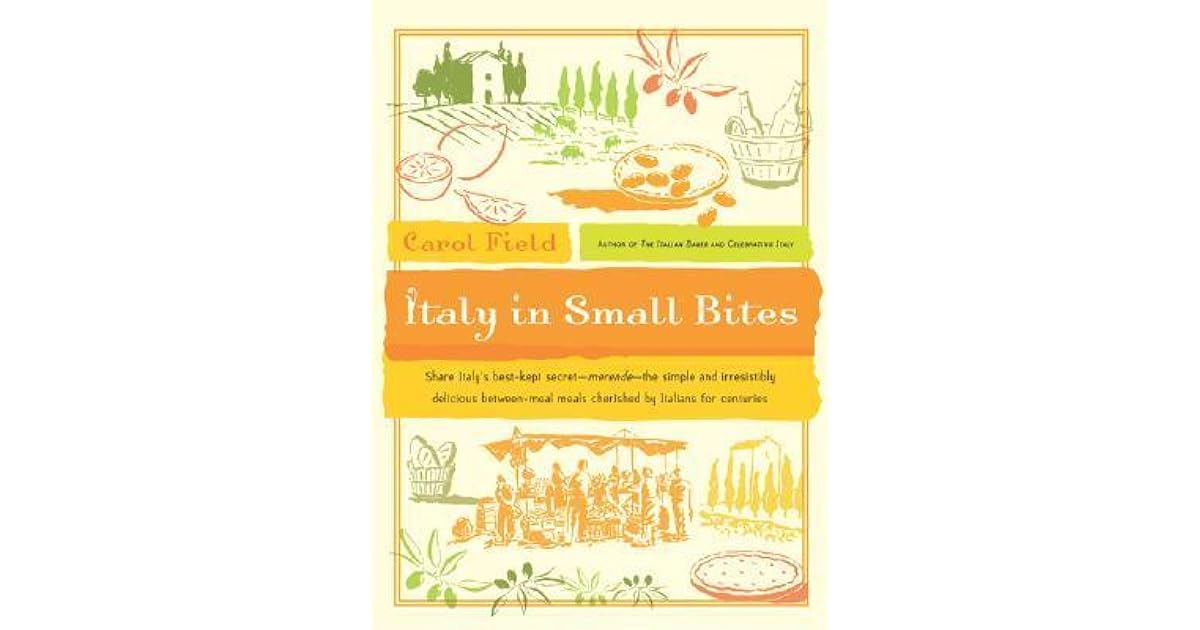 Italy in Small Bites by Carol Field