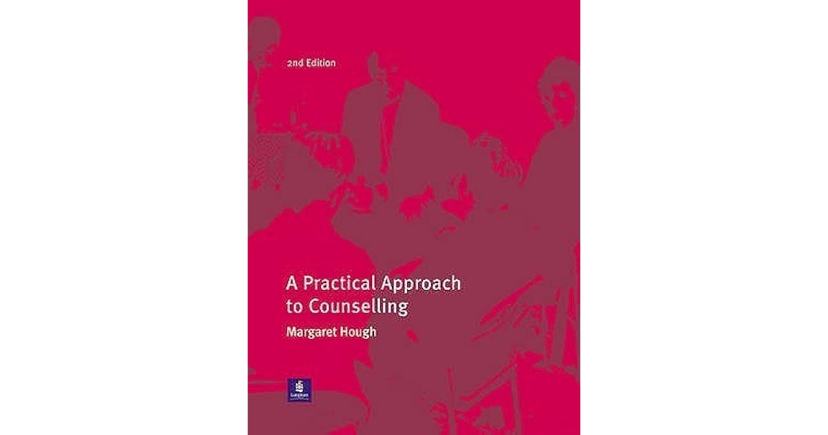A Practical Approach To Counselling by Margaret Hough