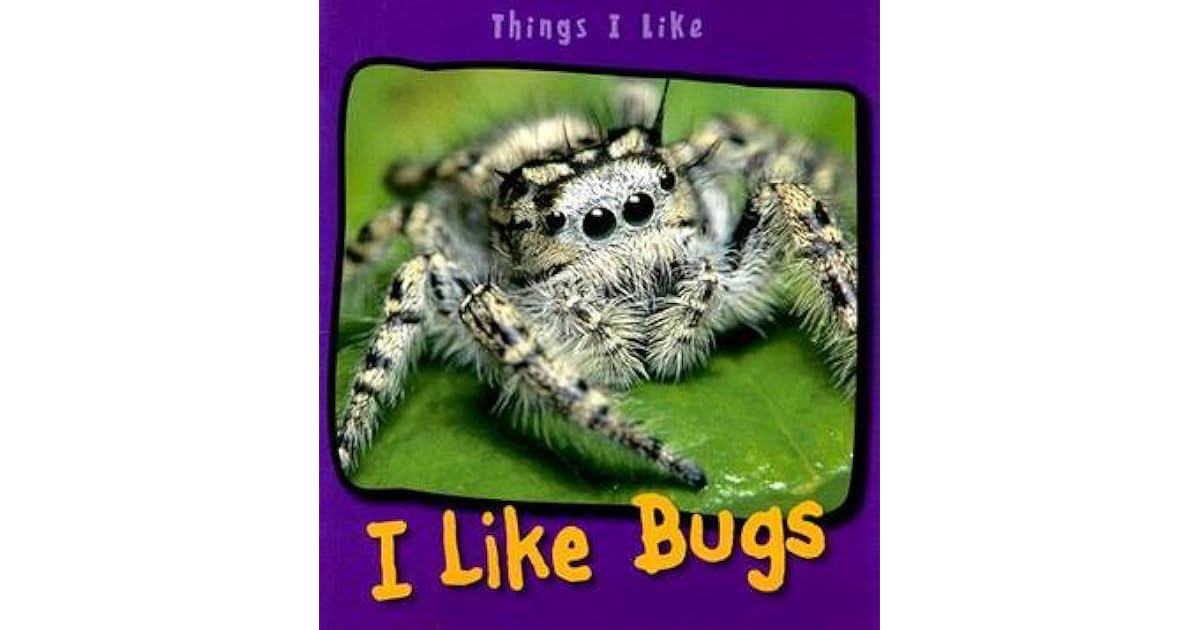 I Like Bugs by Angela Aylmore