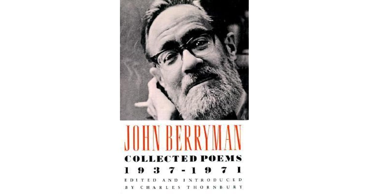 Collected Poems, 1937-1971 by John Berryman