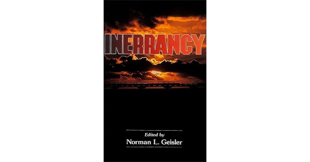 Inerrancy by Norman L. Geisler