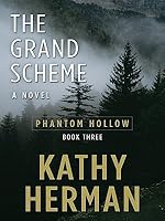 The Grand Scheme by Kathy Herman