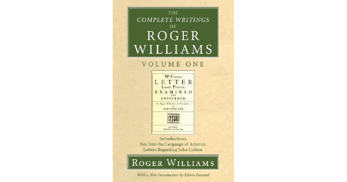 The Complete Writings of Roger Williams by Roger Williams