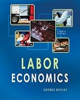 Labor Economics by George J. Borjas