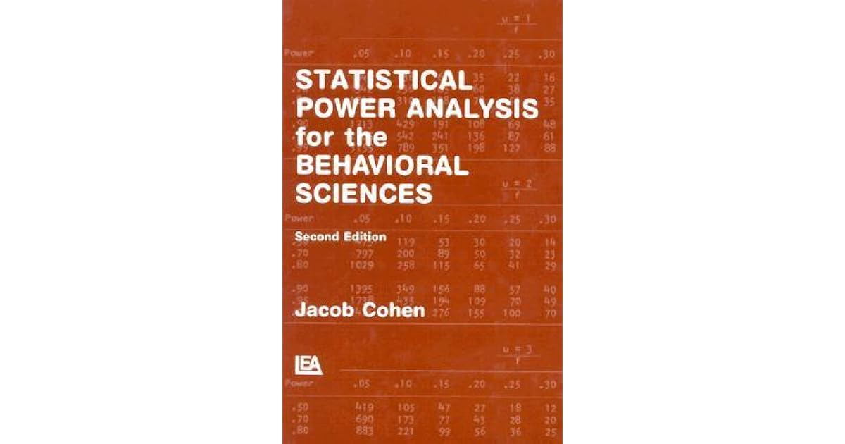 Statistical Power Analysis for the Behavioral Sciences by Jacob Cohen
