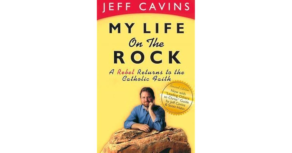My Life on the Rock by Jeff Cavins