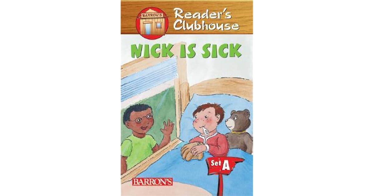 Nick Is Sick by Sandy Riggs