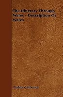 The Journey Through Wales & The Description of Wales by Gerald of Wales