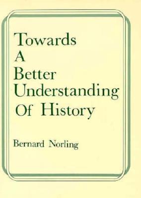 Towards A Better Understanding by Bernard Norling