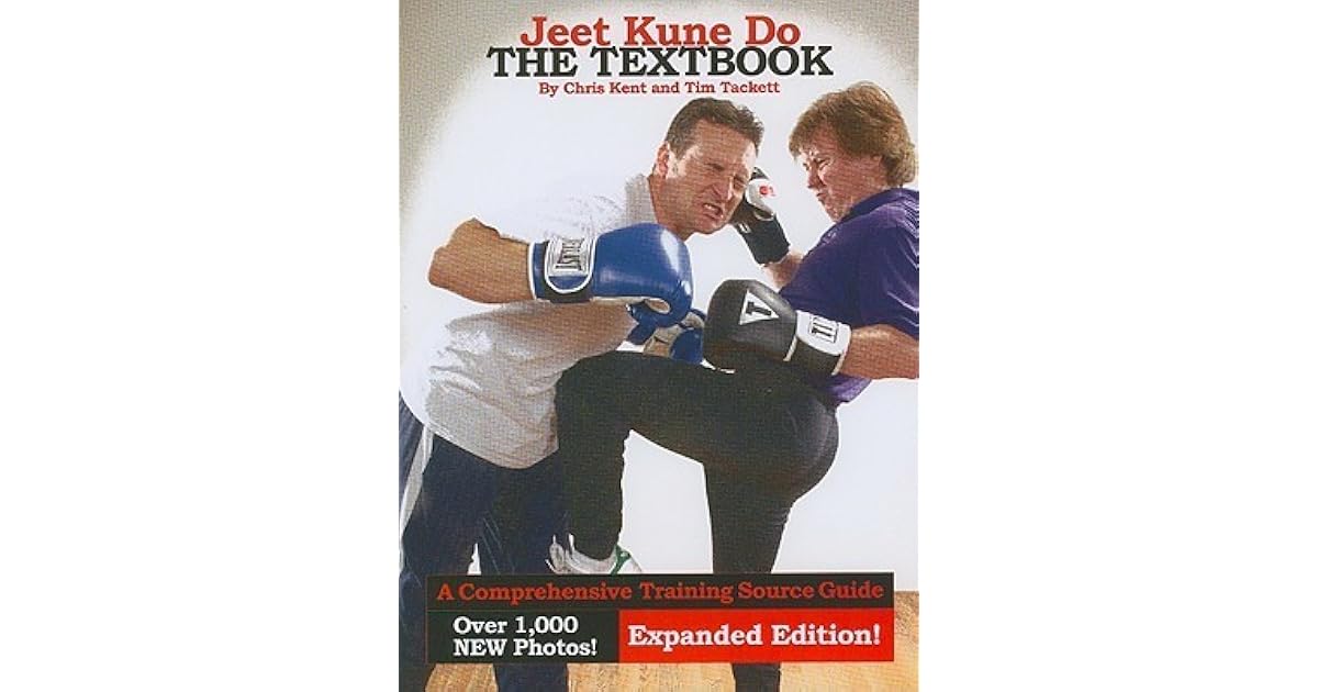 Jeet Kune Do: The Textbook by Chris Kent