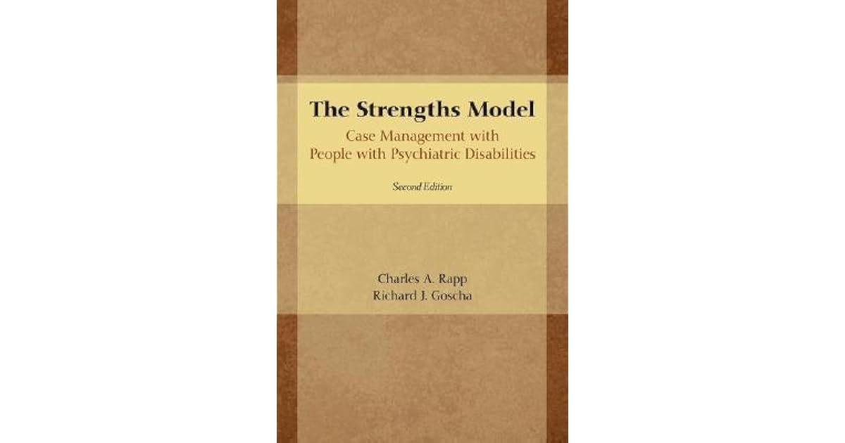 The Strengths Model: Case Management with People with Psychiatric ...