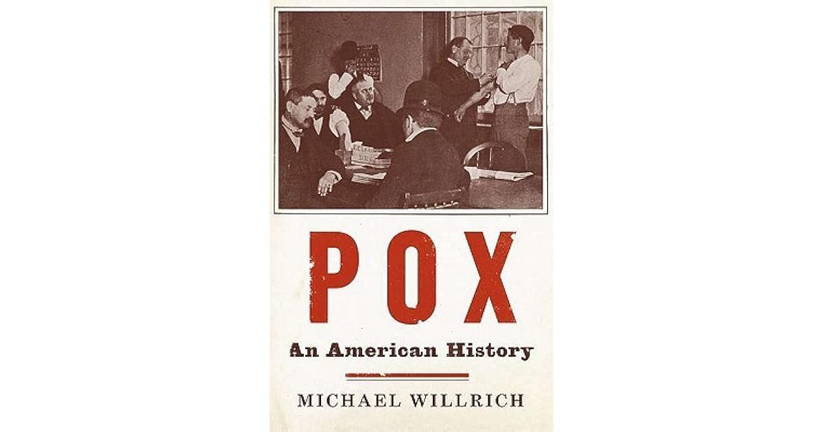Pox: An American History by Michael Willrich