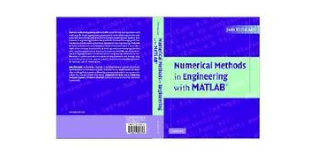 Numerical Methods in Engineering with Matlab by Jaan Kiusalaas