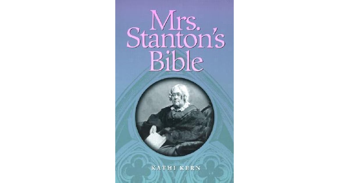 Mrs. Stanton's Bible by Kathi Kern