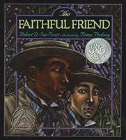 The Faithful Friend by Robert D. San Souci