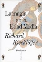 Magic in the Middle Ages by Richard Kieckhefer