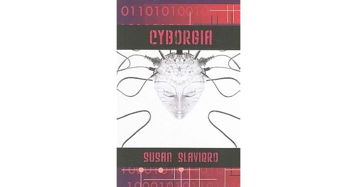 Cyborgia by Susan Slaviero