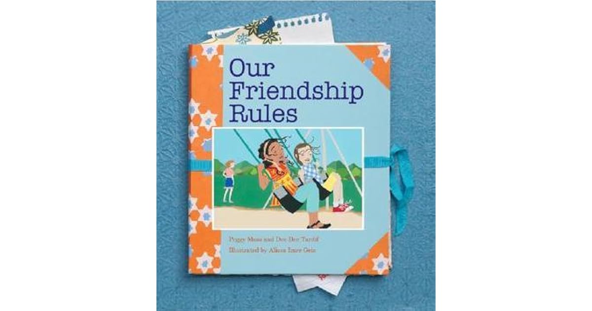 Our Friendship Rules by Peggy Moss