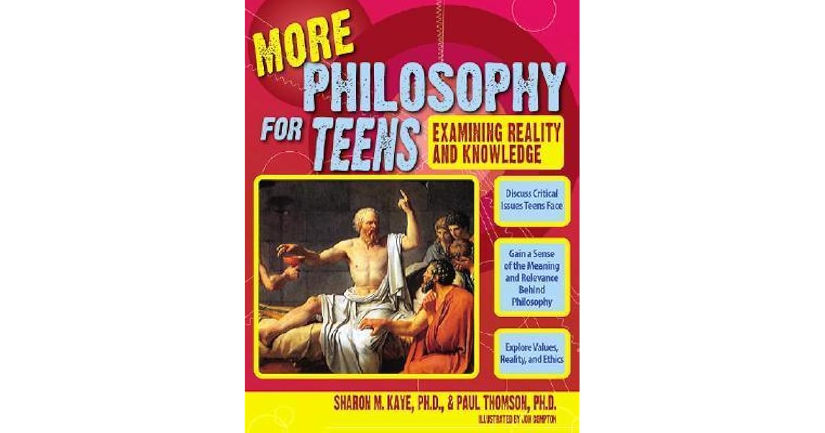 More Philosophy for Teens: Examining Reality and Knowledge by Sharon M ...