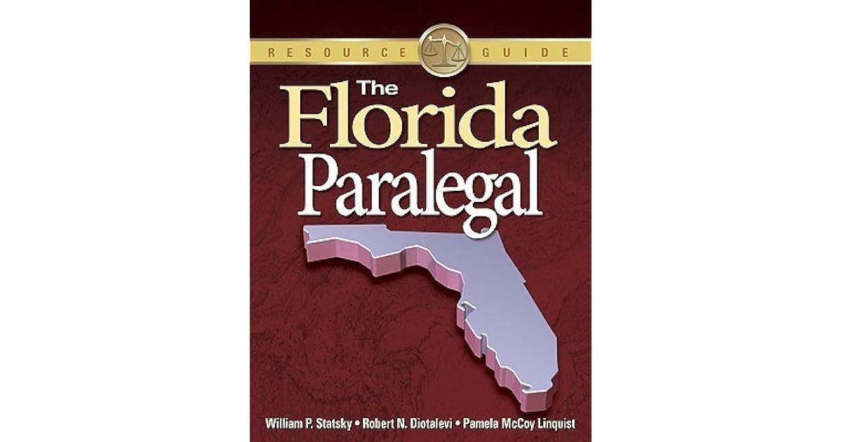 The Florida Paralegal: Essential Rules, Documents, and Resources [With ...