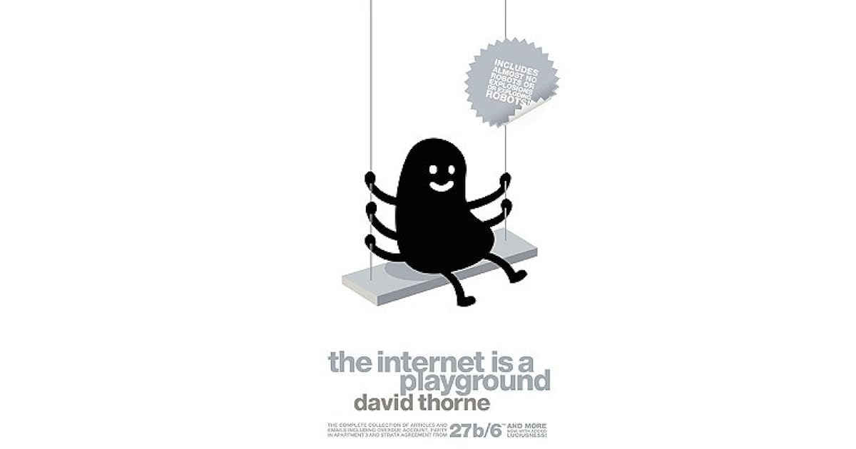 The Internet is a Playground by David Thorne