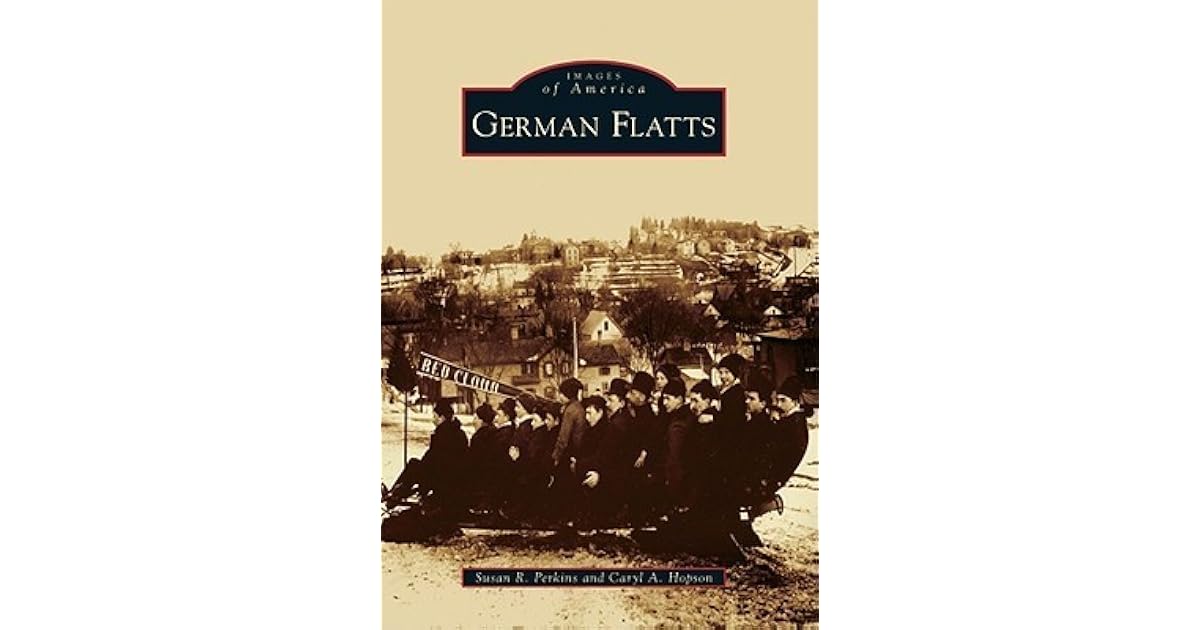 German Flatts by Susan R. Perkins