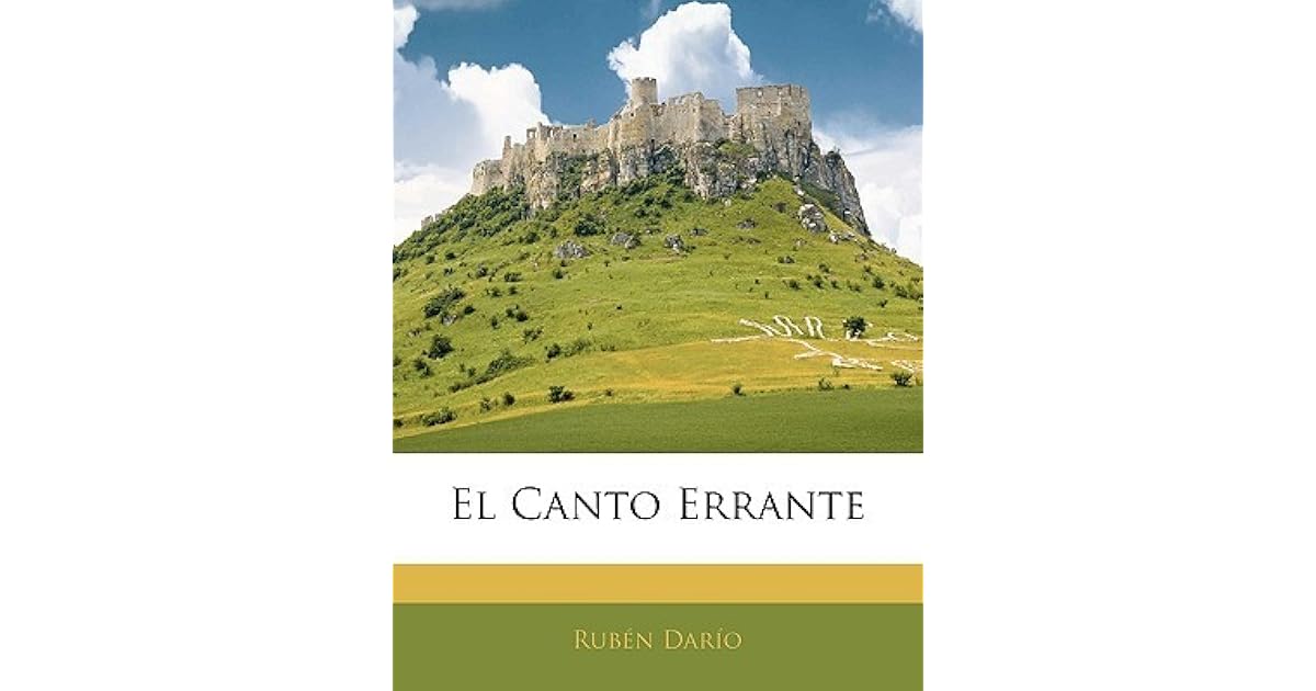 El Canto Errante by Rubén Darío