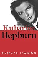 Katharine Hepburn by Barbara Leaming