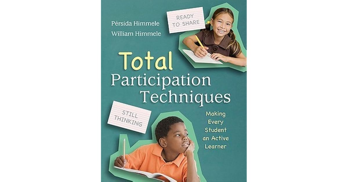 Total Participation Techniques: Making Every Student an Active Learner ...