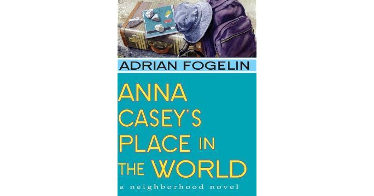 Anna Casey's Place in the World by Adrian Fogelin