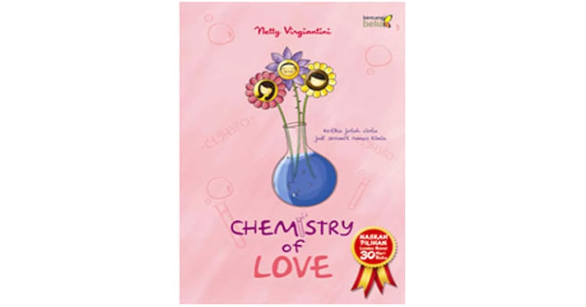 Chemistry of Love by Netty Virgiantini