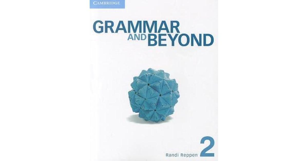 Grammar and Beyond Level 2 Student's Book by Randi Reppen