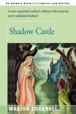Shadow Castle by Marian Cockrell — Reviews, Discussion, Bookclubs, Lists