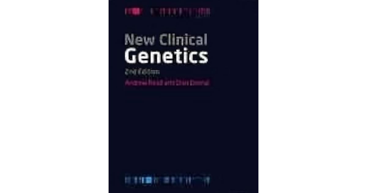 New Clinical Genetics by Andrew P. Read