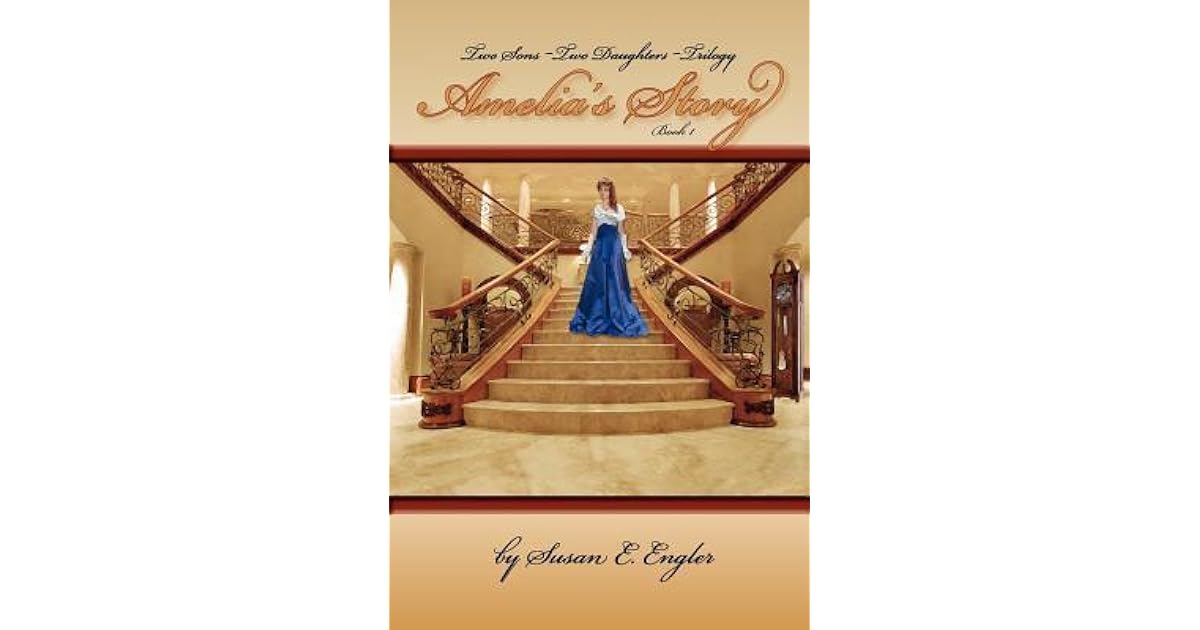 Amelia's Story by Susan Engler