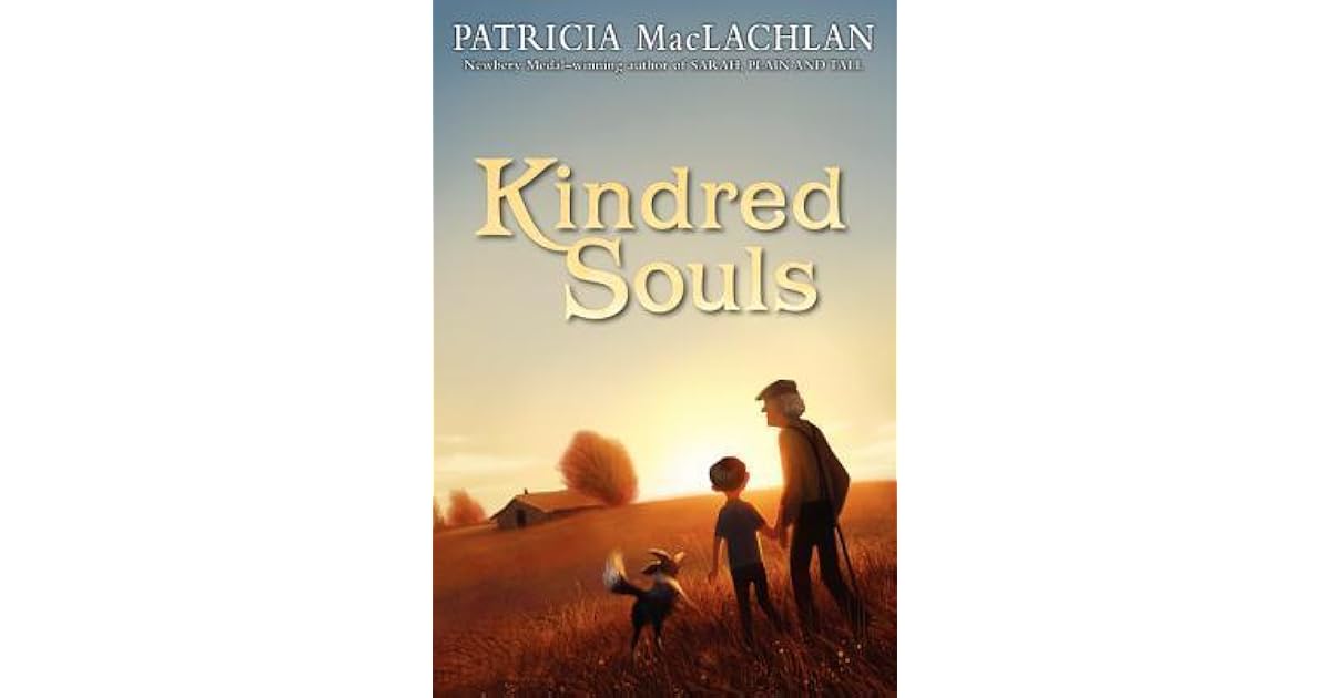 Kindred Souls by Patricia MacLachlan