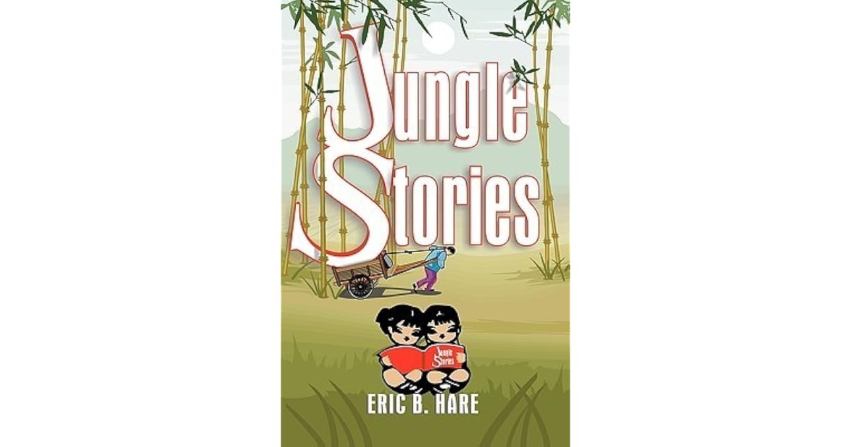 Jungle Stories by Eric B. Hare