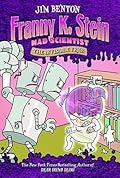 Franny K. Stein, Mad Scientist Series by Jim Benton
