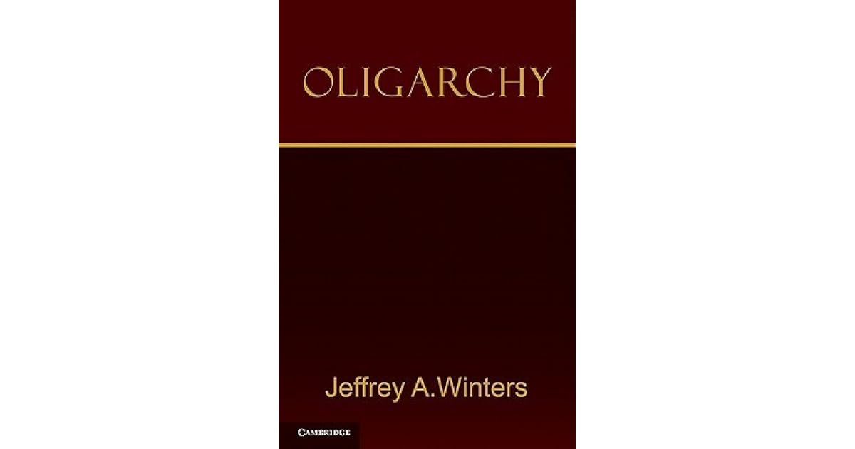 Oligarchy by Jeffrey A. Winters