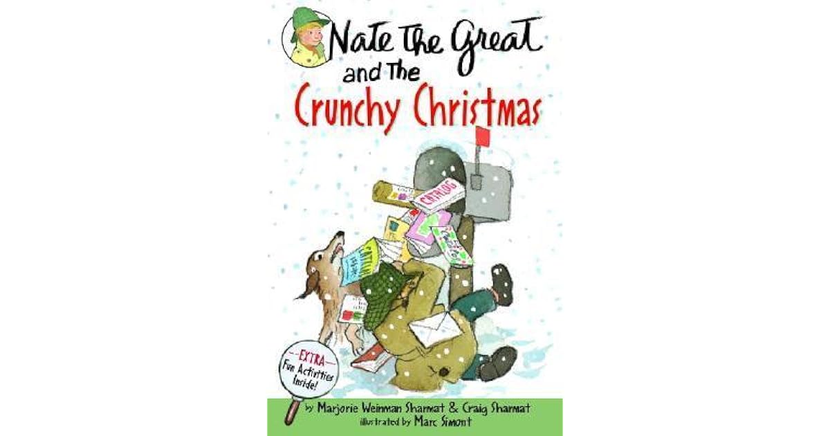 Nate the Great and the Crunchy Christmas by Marjorie Weinman Sharmat