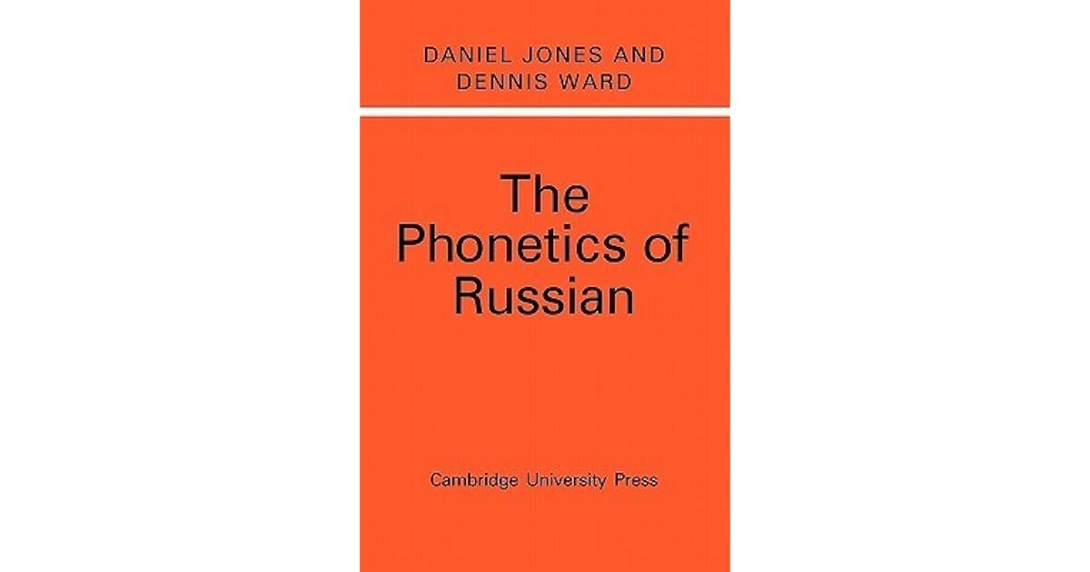 The Phonetics of Russian by Daniel Jones